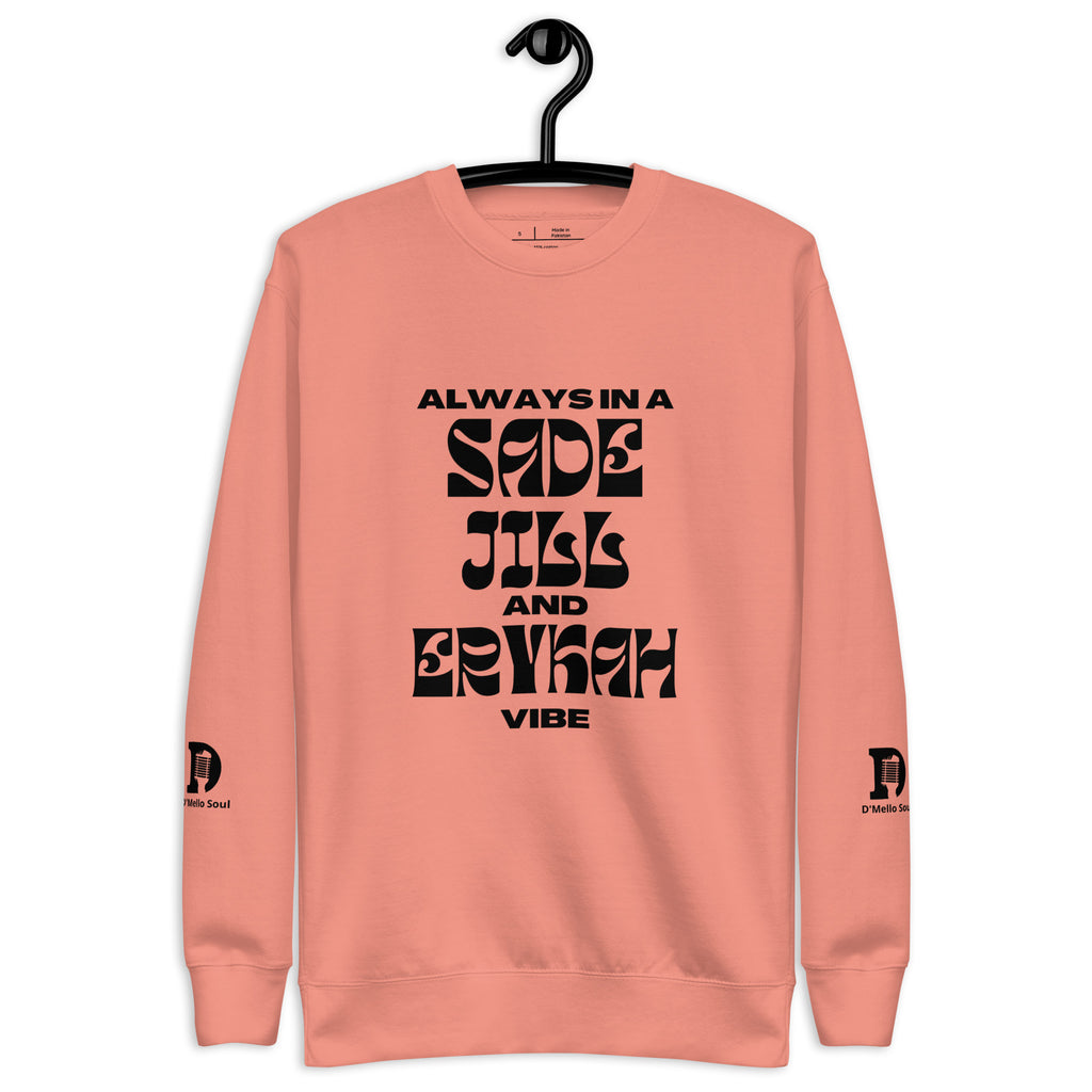 Vibin Unisex Sweatshirt – D'Mello Soul Apparel